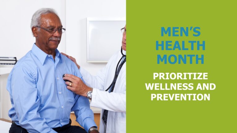 Men’s Health Month: Prioritize Wellness and Prevention